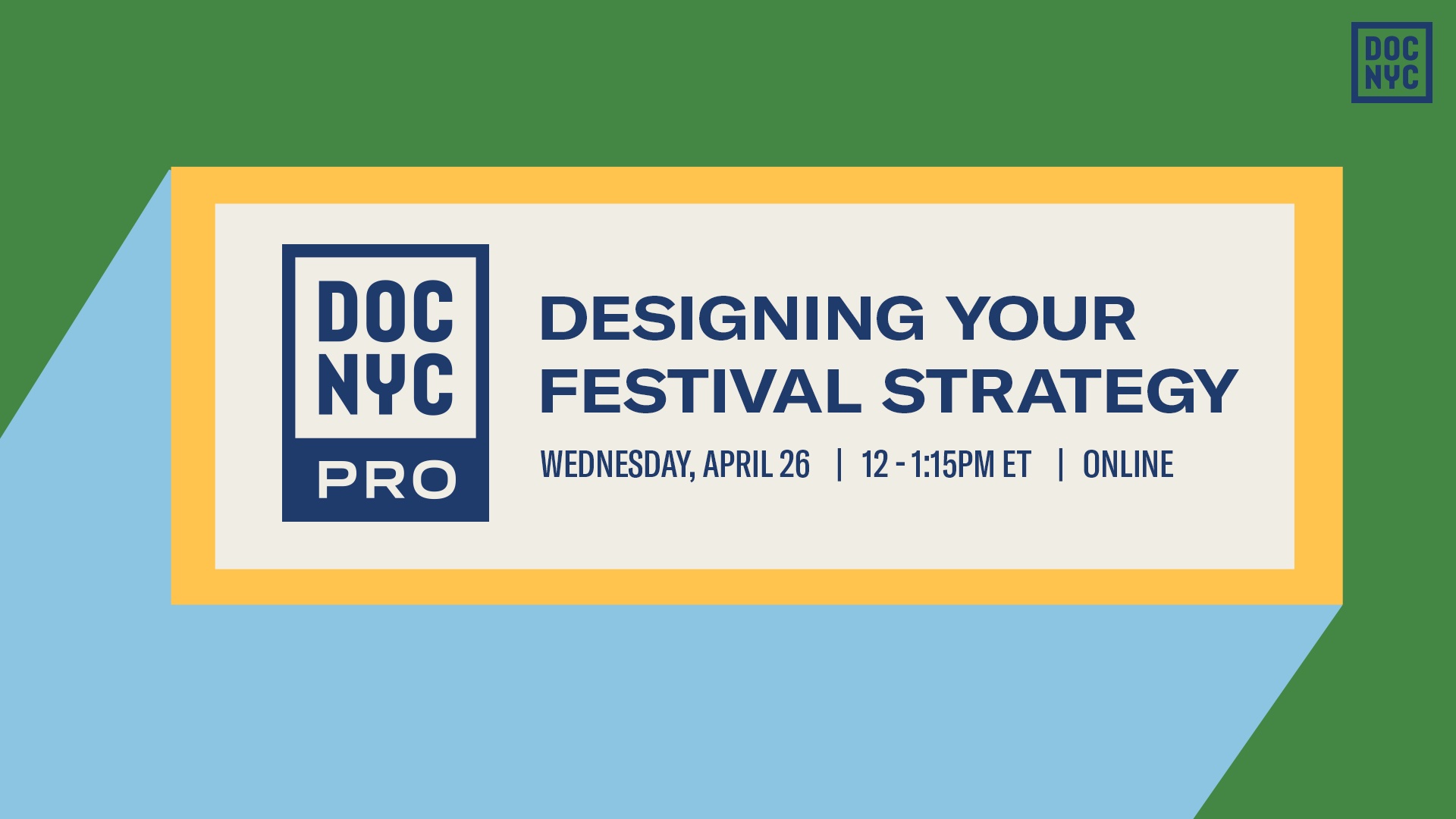 Designing Your Festival Strategy - DOC NYC