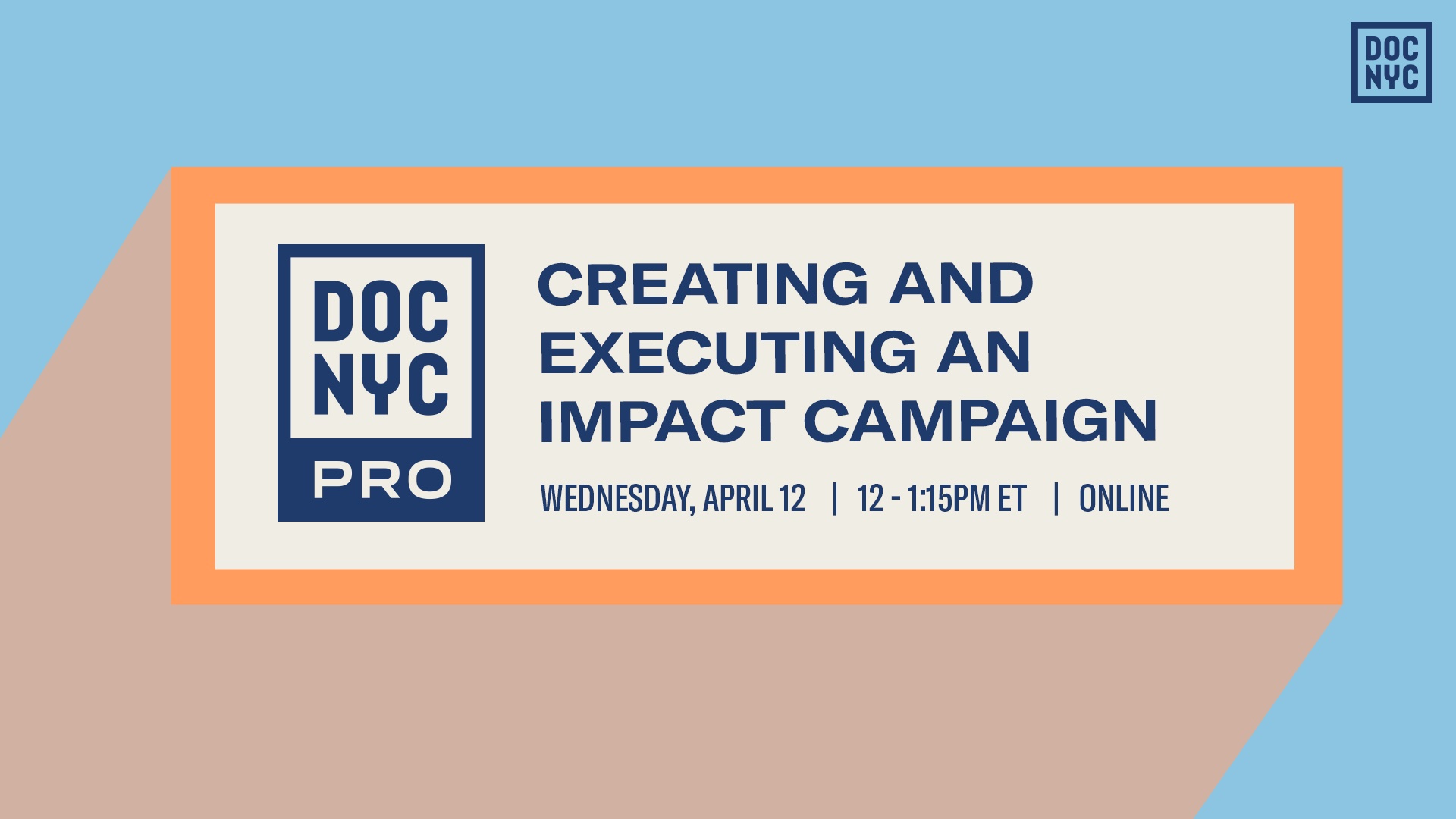 Creating and Executing an Impact Campaign - DOC NYC