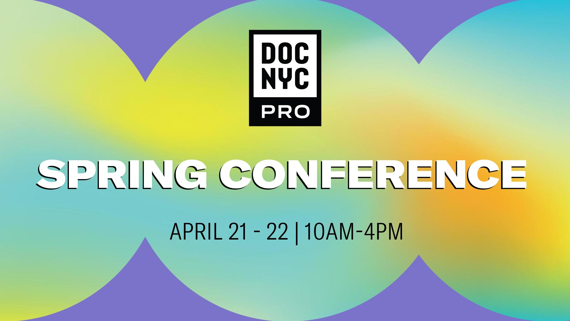 DOC NYC PRO 2025 SPRING CONFERENCE - DOC NYC