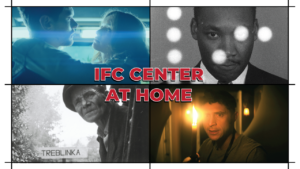 IFC Center At Home – IFC Center